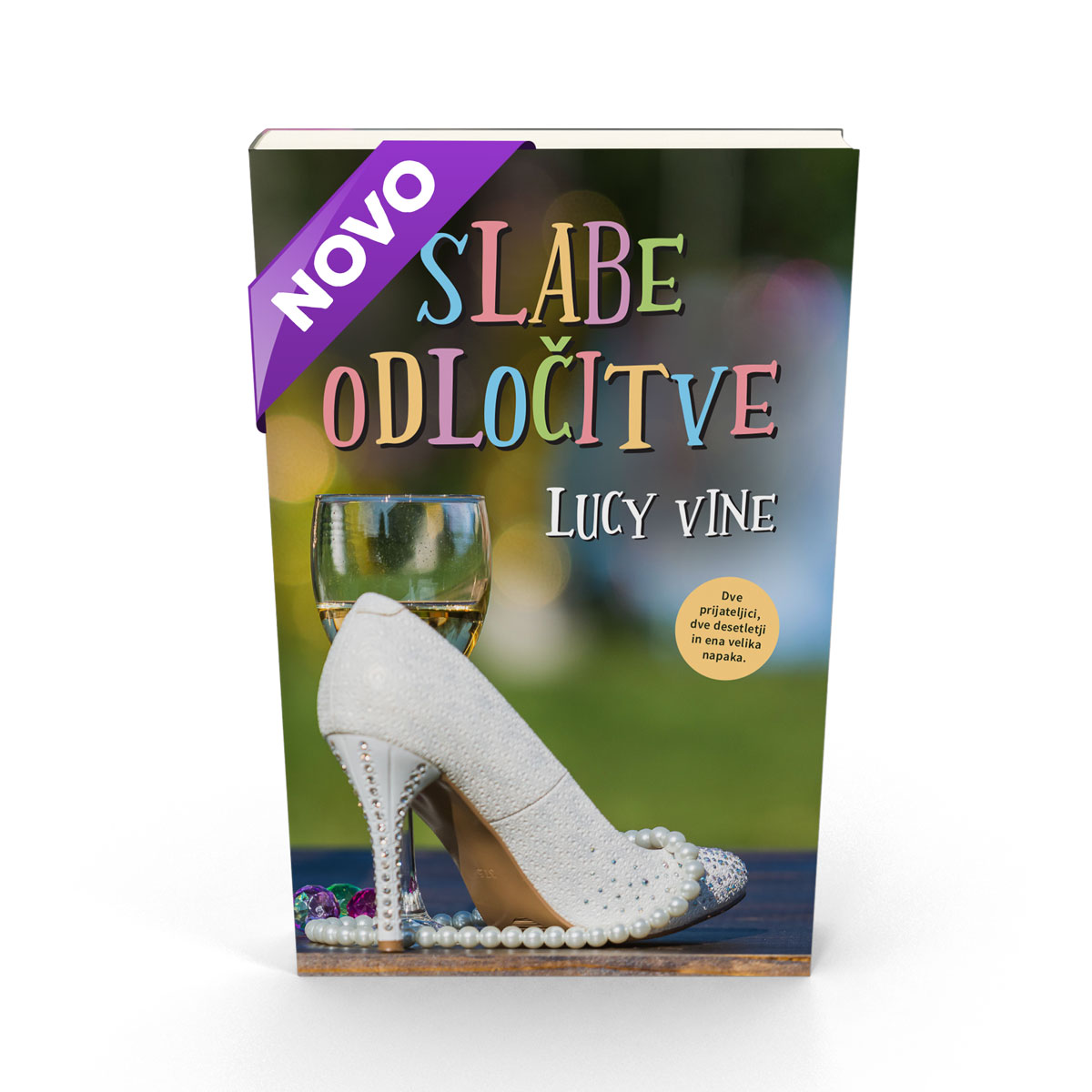 SLABE ODLOČITVE (broš.)/ Lucy Vine – Knjigarna Lynx